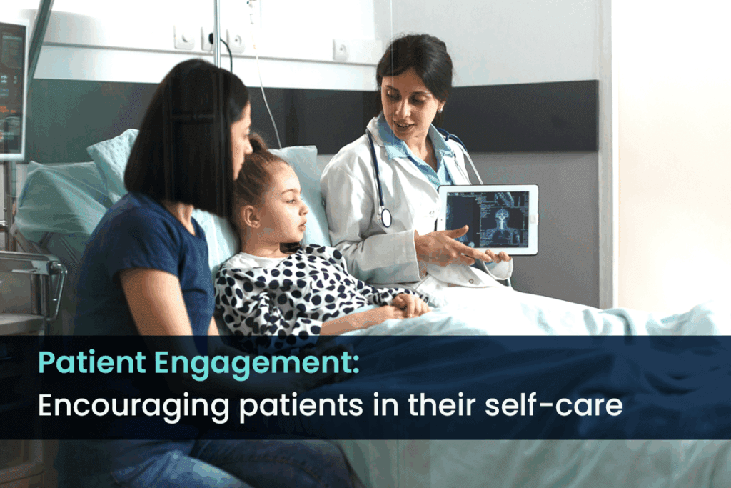 Patient Engagement: Encouraging patients in their self-care